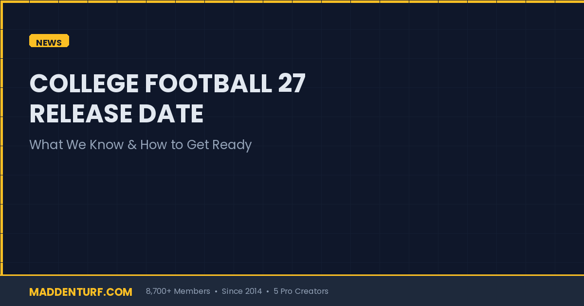 College Football 27 Release Date & What to Expect | MaddenTurf